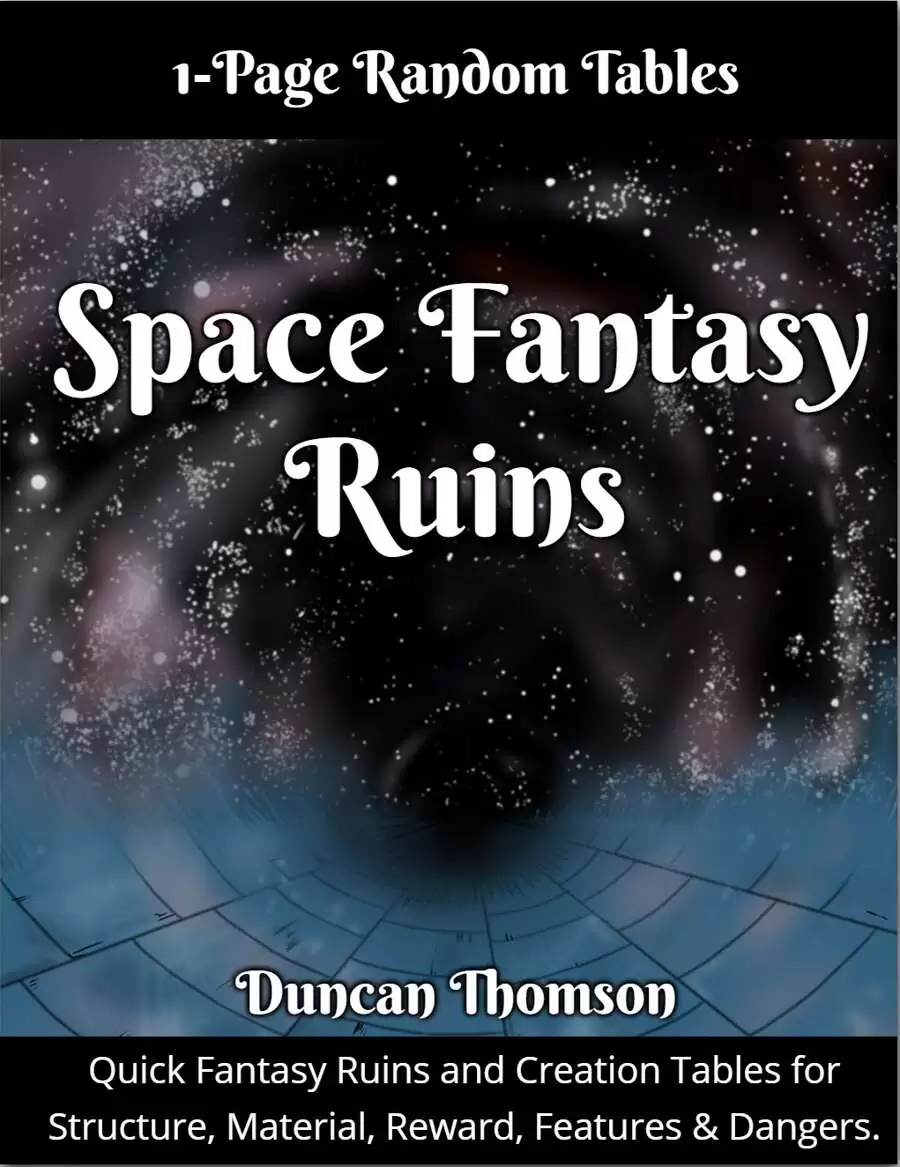 Space Fantasy Ruins - One Page Random Tables - Chaos Gen | 1-Page Random Tables | Space Fantasy ...