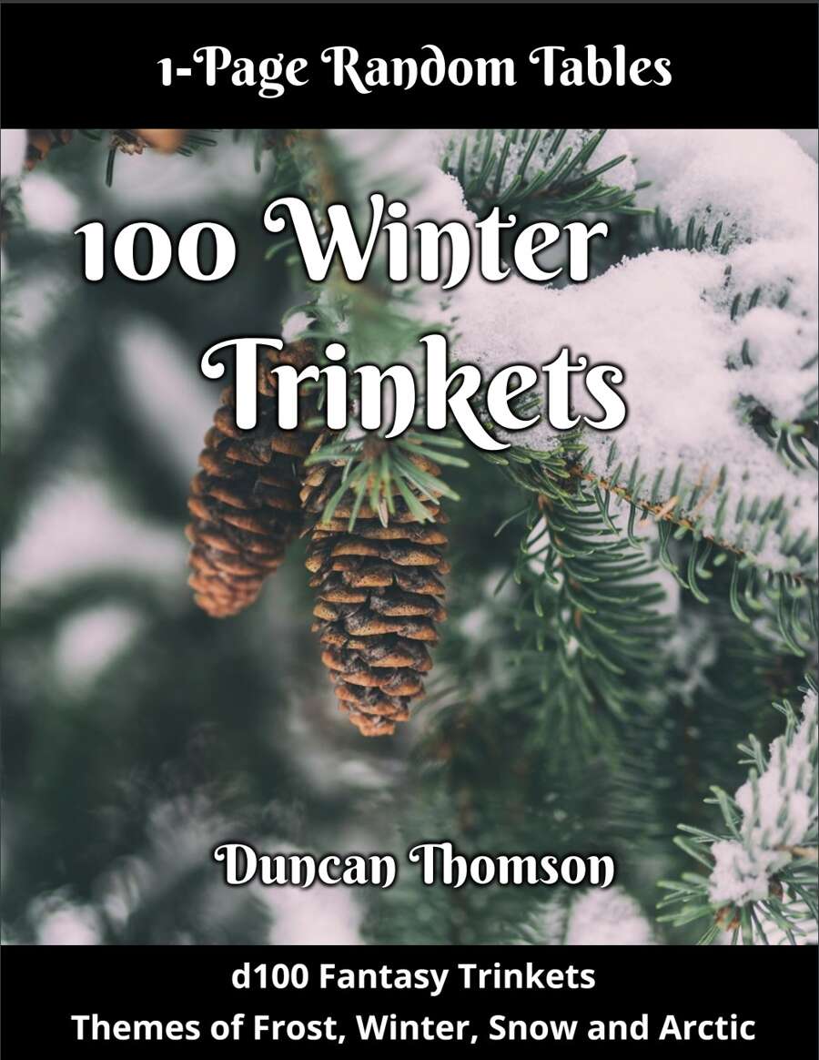 100 Winter Trinkets - Fantasy Tables - Chaos Gen | 1-Page Random Tables ...