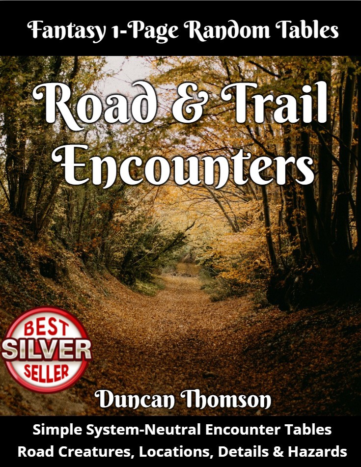 Road and Trail Encounters - Fantasy One Page Random Tables - Chaos Gen ...