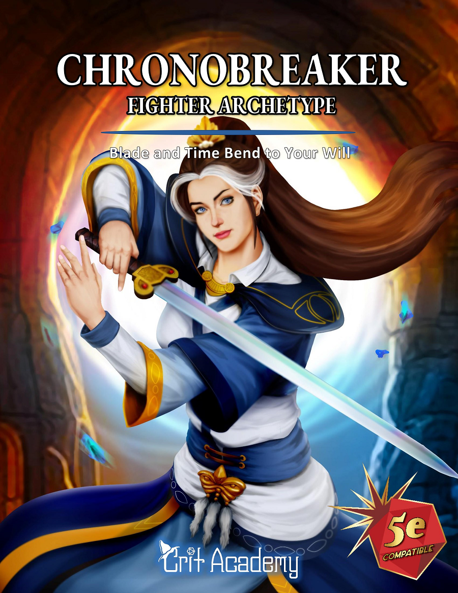 Chronobreaker: Fighter Archetype - Crit Academy | DriveThruRPG