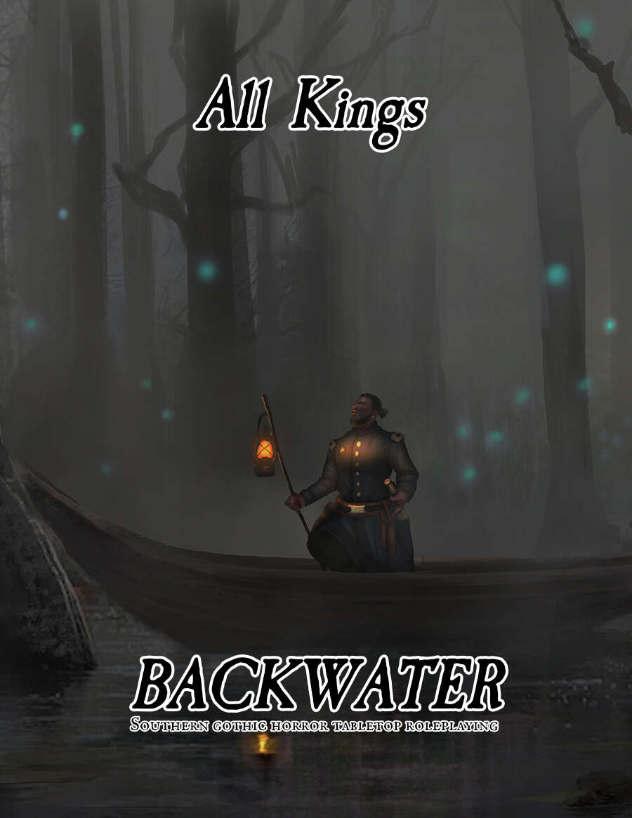 Backwater: All Kings (Adventure) - Backwards Tabletop | DriveThruRPG