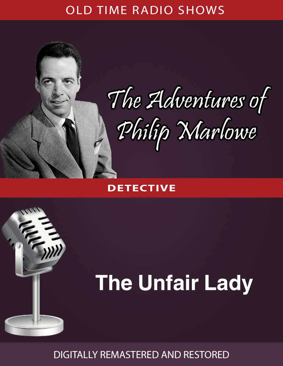 The Adventures of Philip Marlowe: The Unfair Lady - Nathan and Evan Inc. | The Adventures of ...