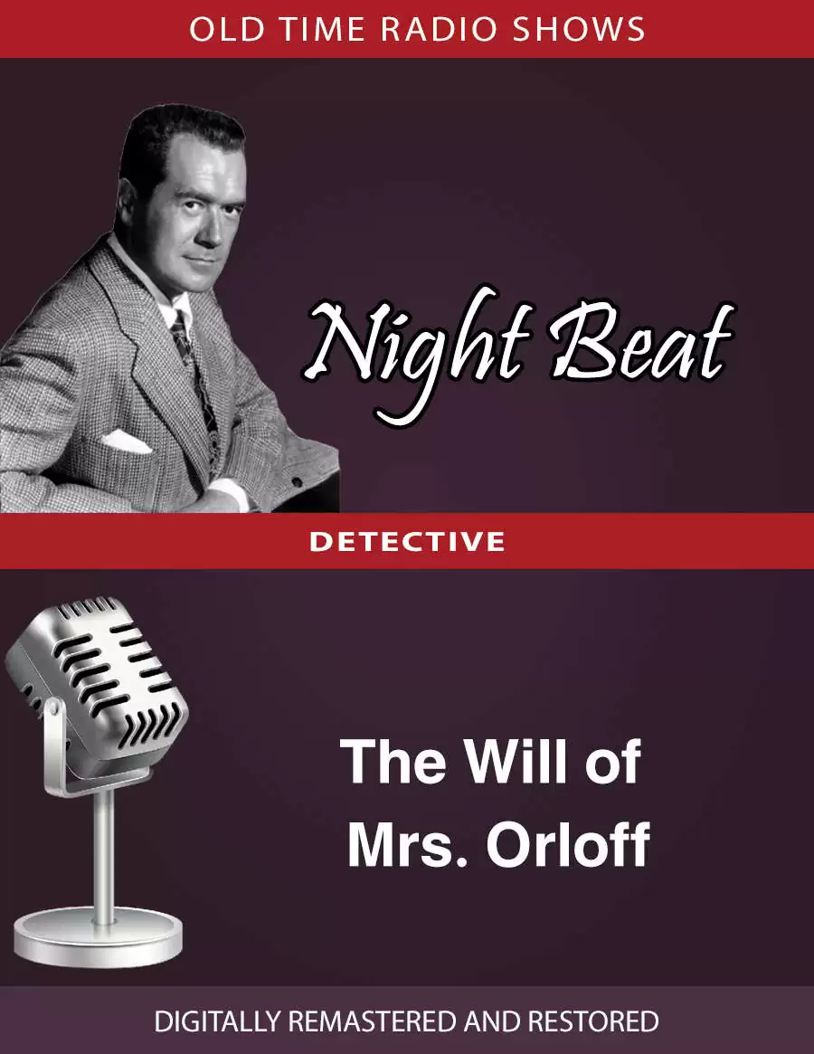 Night Beat: The Will of Mrs. Orloff - Nathan and Evan Inc. | Night Beat ...