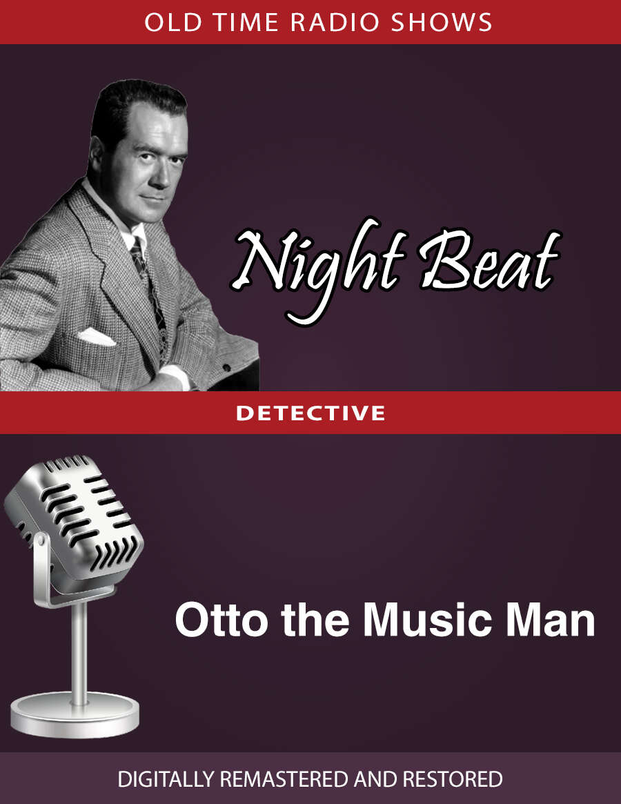 Night Beat: Otto the Music Man - Nathan and Evan Inc. | Night Beat ...