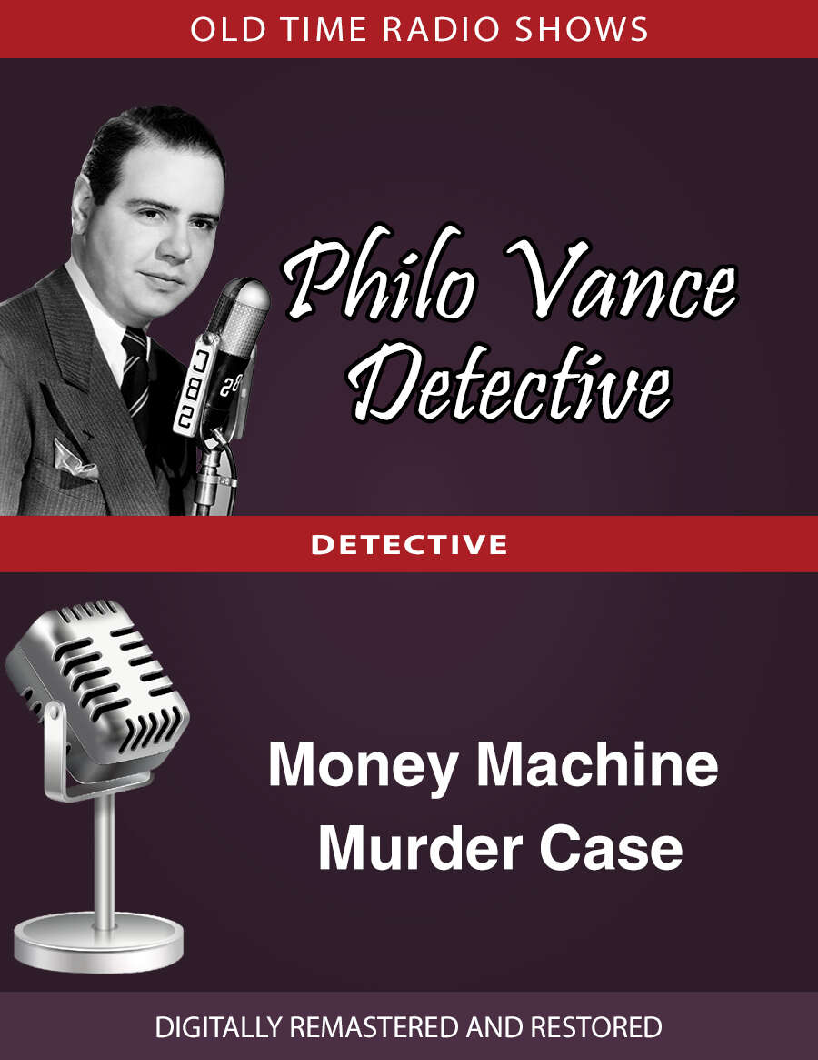 Philo Vance Detective: Money Machine Murder Case - Nathan and Evan Inc ...