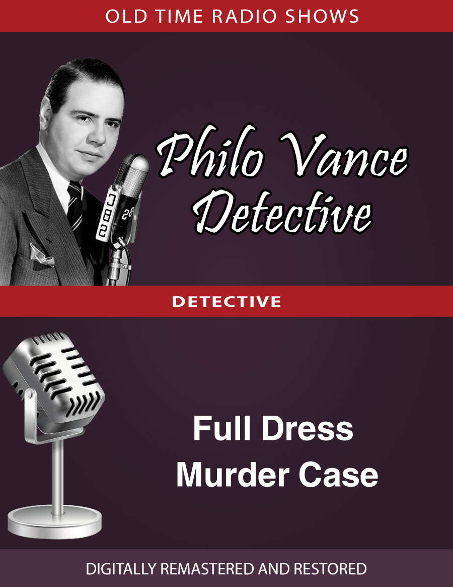 Philo Vance Detective: Full Dress Murder Case - Nathan and Evan Inc. | Philo Vance Detective ...