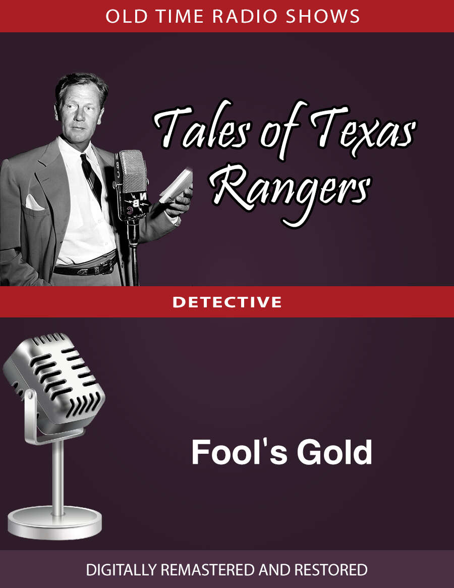 Tales of Texas Rangers: Fool's Gold - Nathan and Evan Inc. | Tales of ...