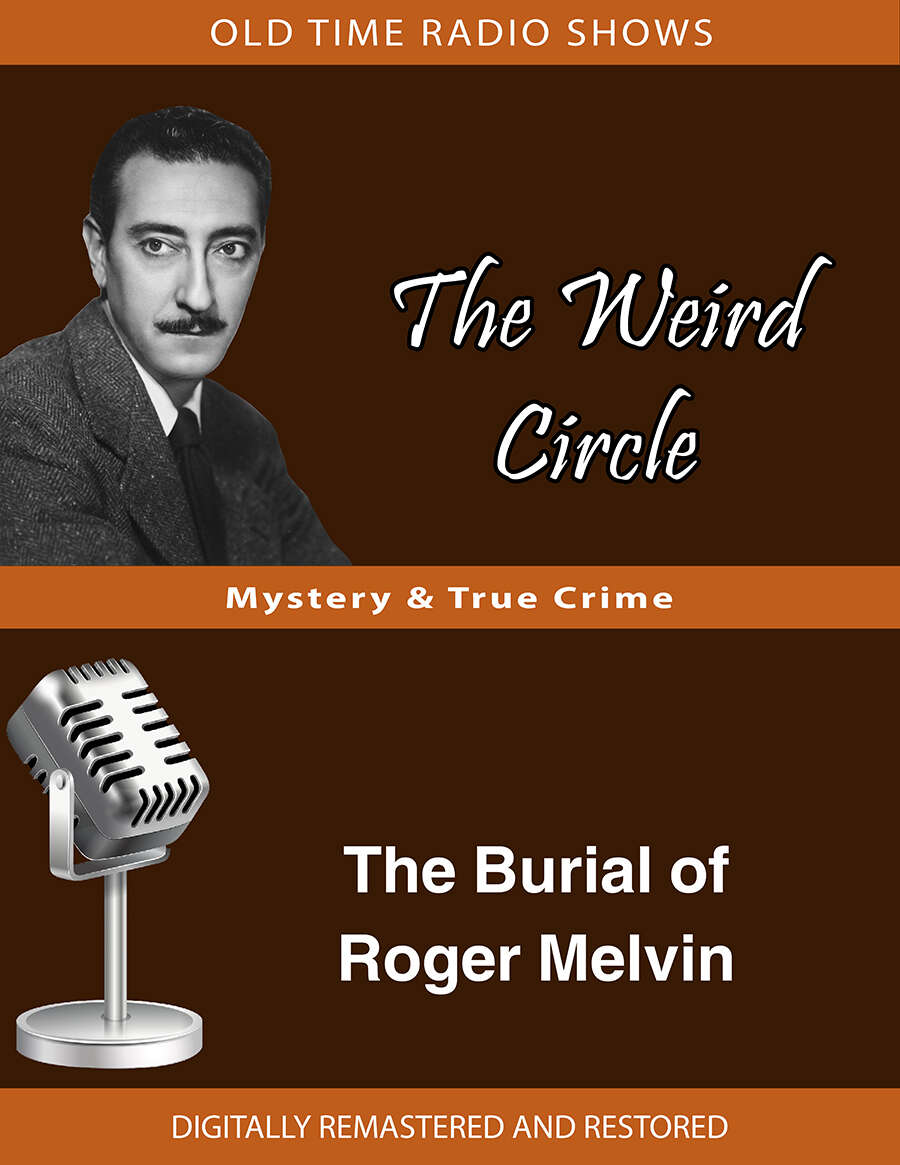 The Weird Circle: The Burial of Roger Melvin - Nathan and Evan Inc ...
