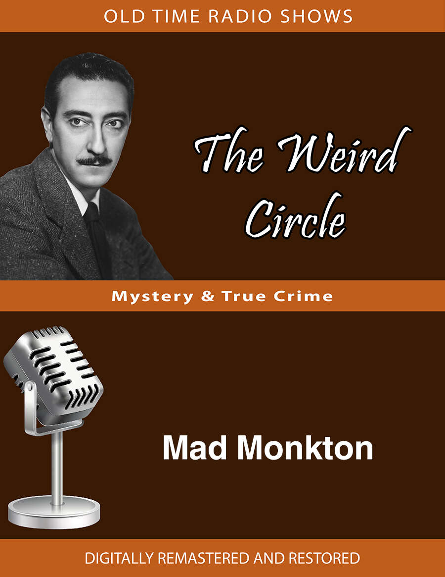 The Weird Circle: Mad Monkton - Nathan and Evan Inc. | The Weird Circle ...