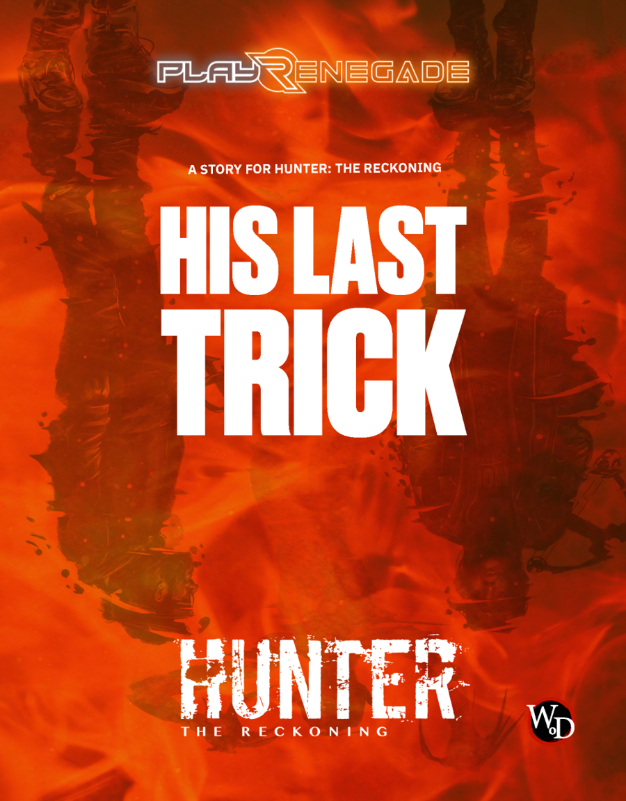 Hunter: The Reckoning Roleplaying Game 5th Edition His Last Trick ...