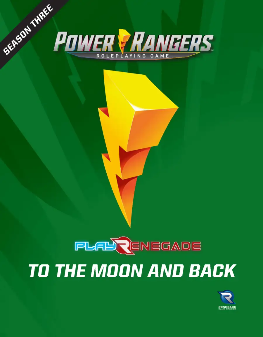 Power Rangers Roleplaying Game To the Moon and Back - Renegade Game ...