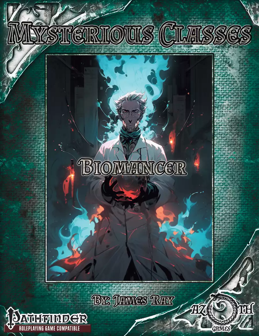 Mysterious Classes: Biomancer - Azoth Games | DriveThruRPG