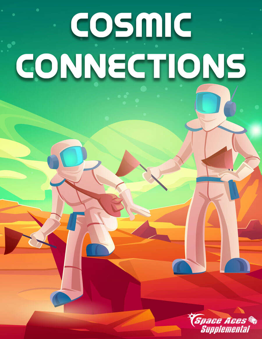 Space Aces Supplemental: Cosmic Connections - T-Rex Games | DriveThruRPG