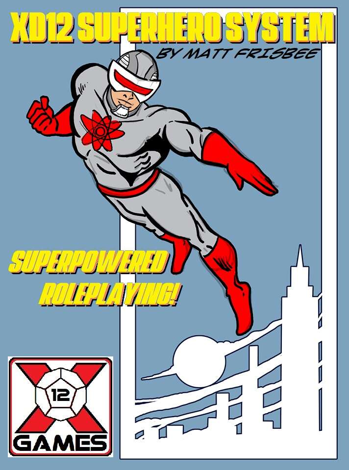 XD12 Superhero System - XD12 Games | DriveThruRPG