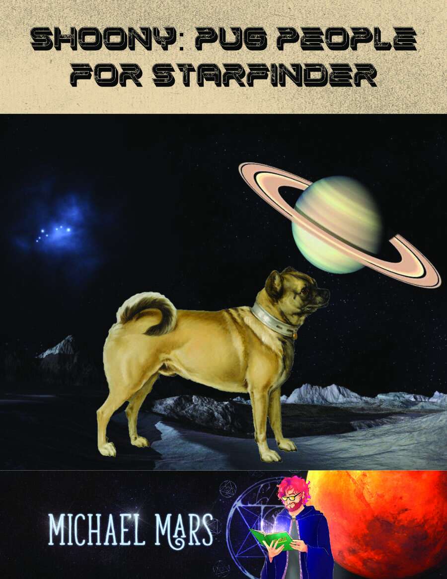 Shoony: Pug People for Starfinder - Michael Mars | DriveThruRPG