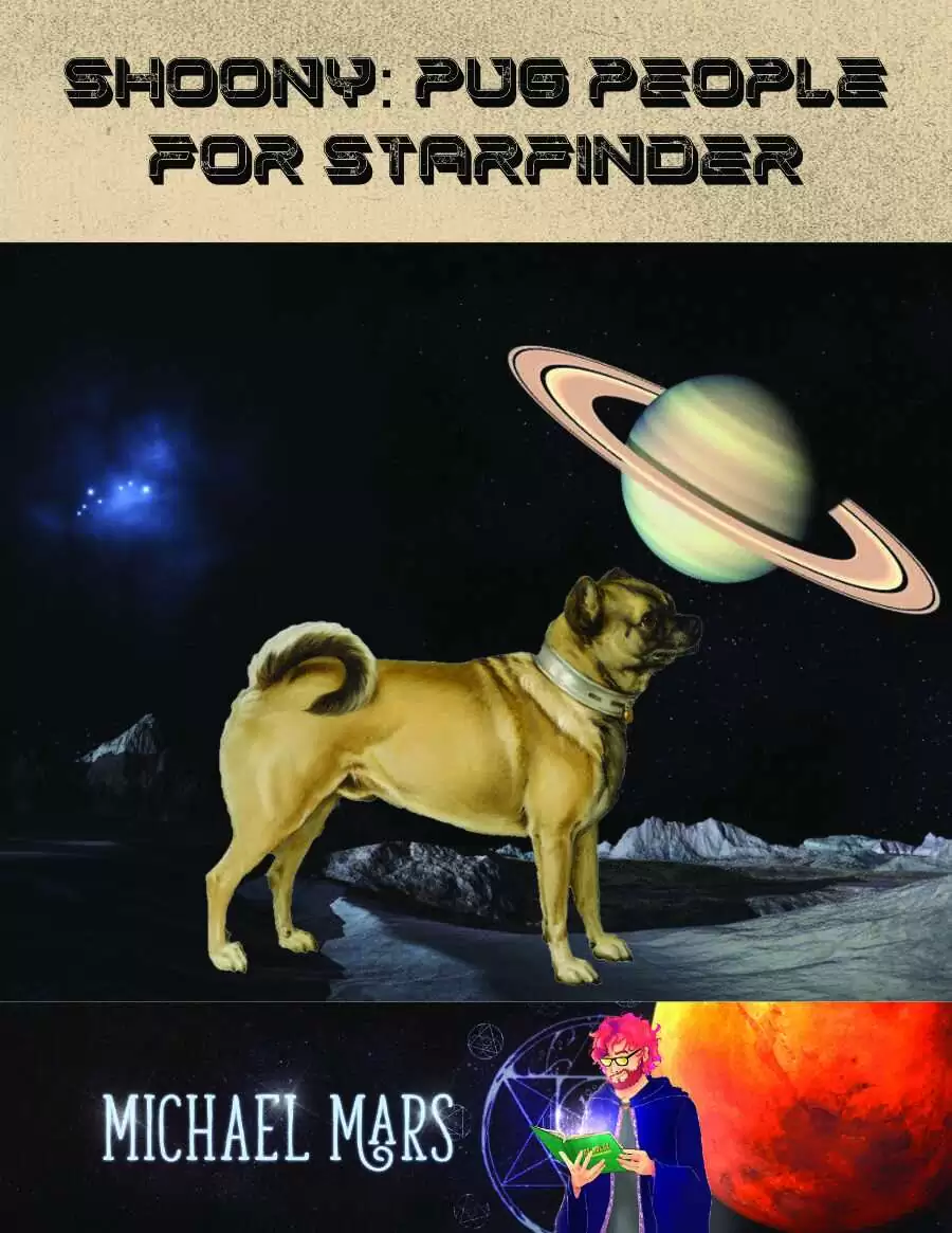 Shoony: Pug People for Starfinder - Michael Mars | DriveThruRPG