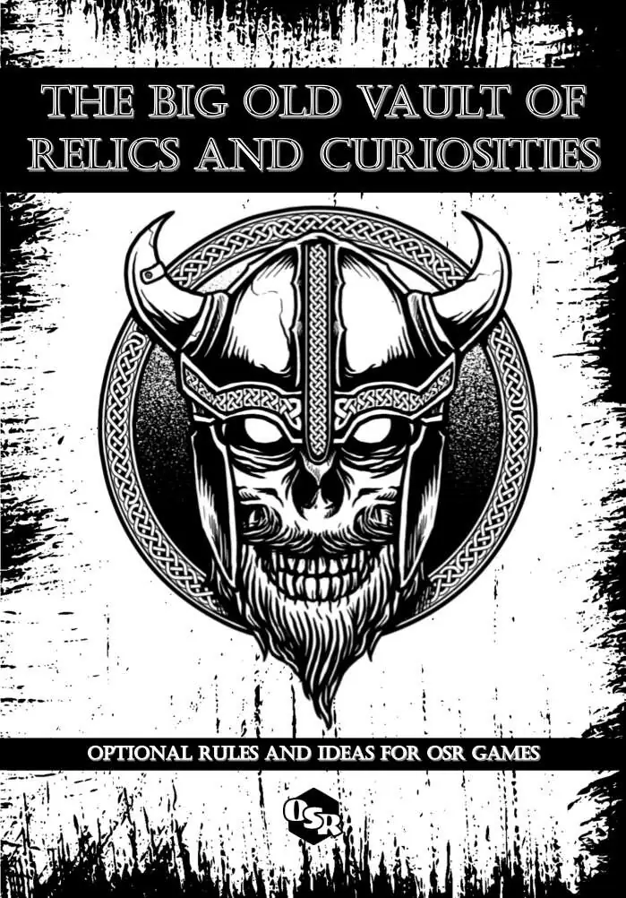 THE BIG OLD VAULT OF RELICS AND CURIOSITIES FOR OSR GAMES v1.1 - Other ...