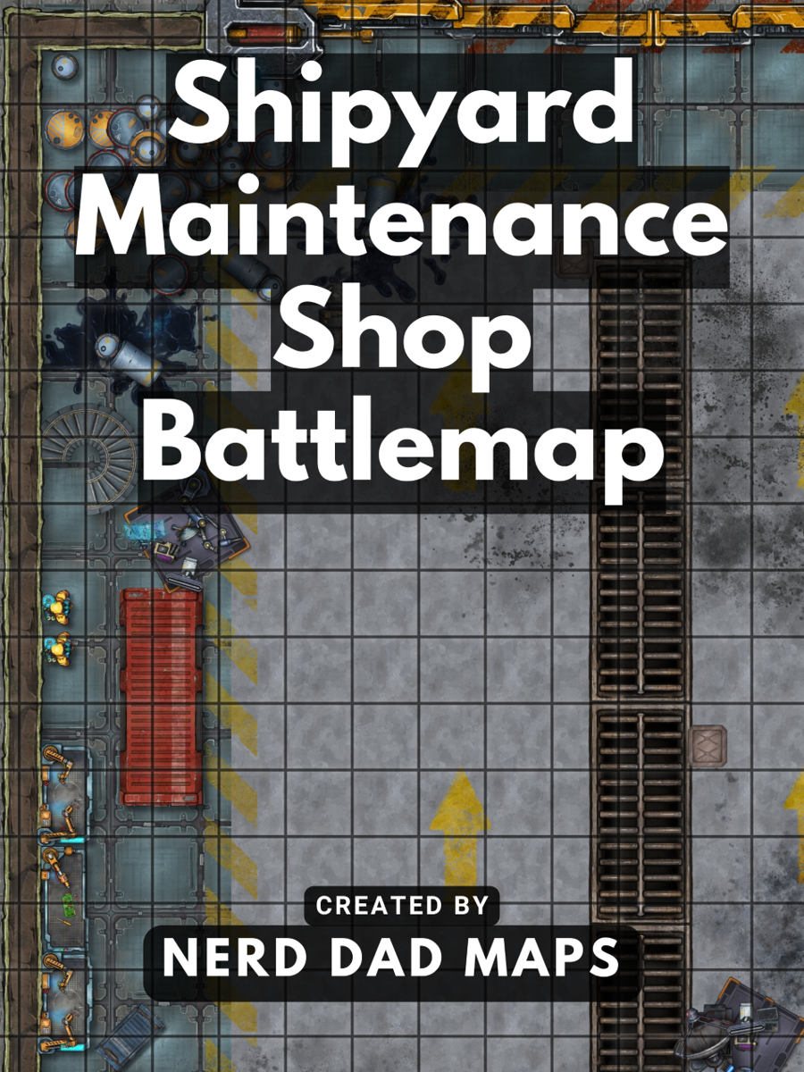 Shipyard Shop Battle Map - Nerd Dad Maps | DriveThruRPG