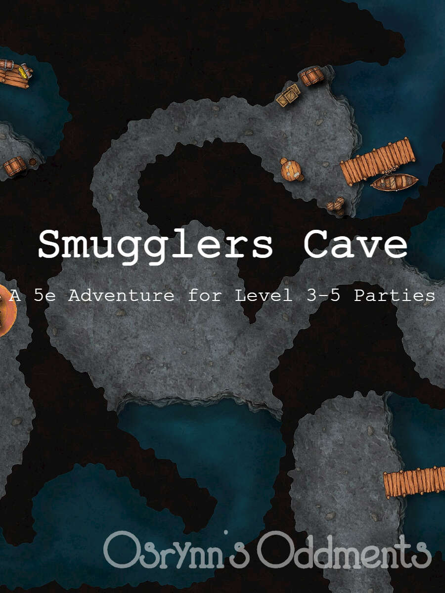 Smugglers Cave - 5e Adventure (Level 3-5) - Osrynn's Oddments | Osrynn ...