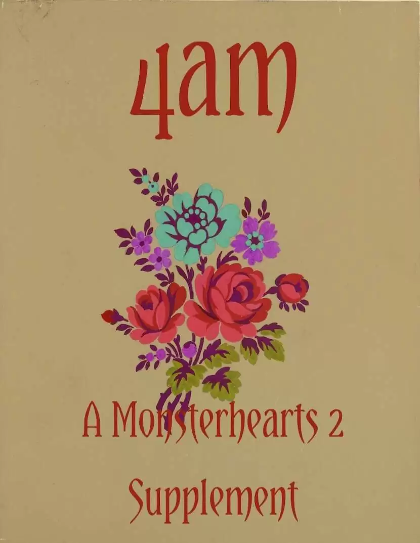 4AM - A Monsterhearts 2 Supplement - SmallRedRobin13 | DriveThruRPG