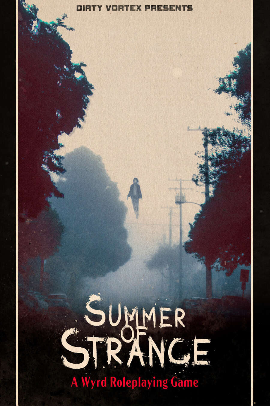 Summer of Strange - Dirty Vortex | DriveThruRPG