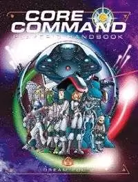 CORE Command Player's Handbook - Dream Pod 9 | CORE Command | DriveThruRPG