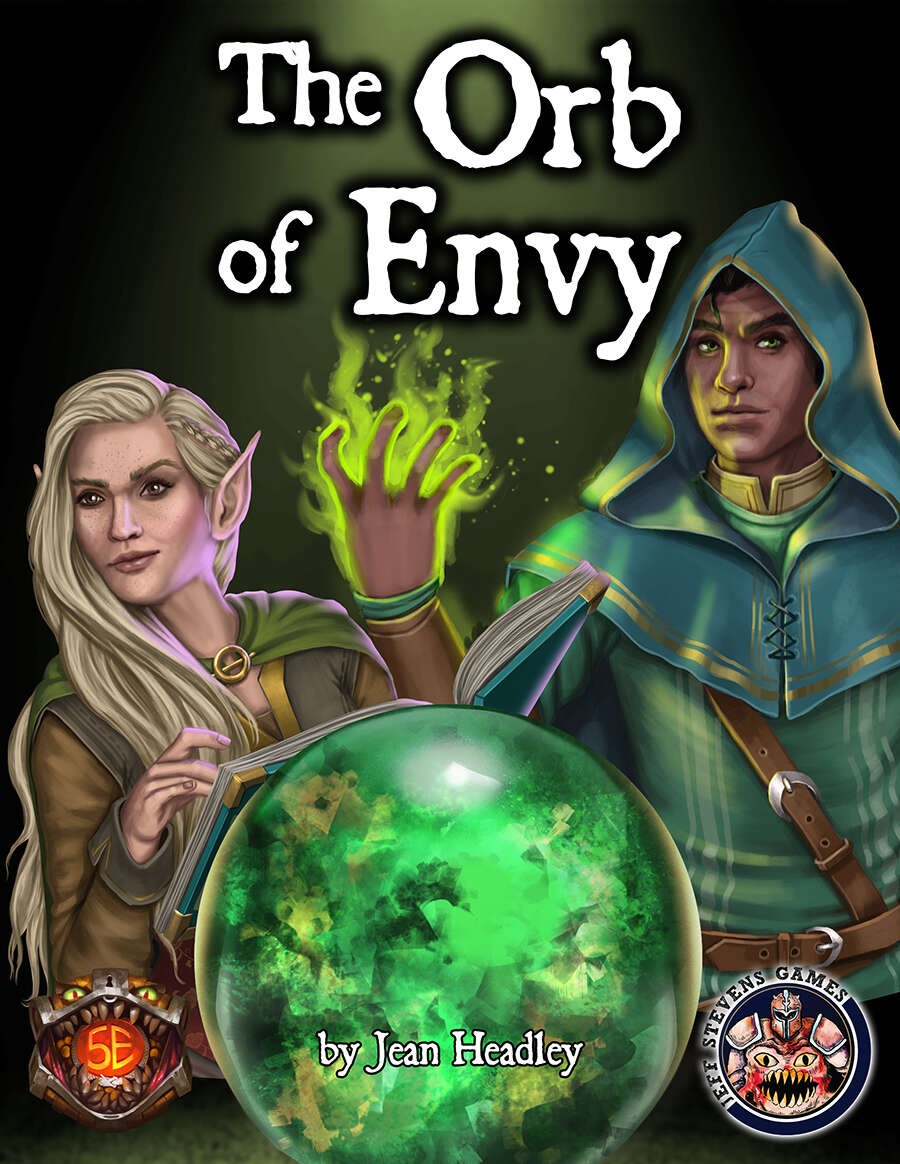 The Orb of Envy | 5E Adventure - Jeff Stevens Games | DriveThruRPG