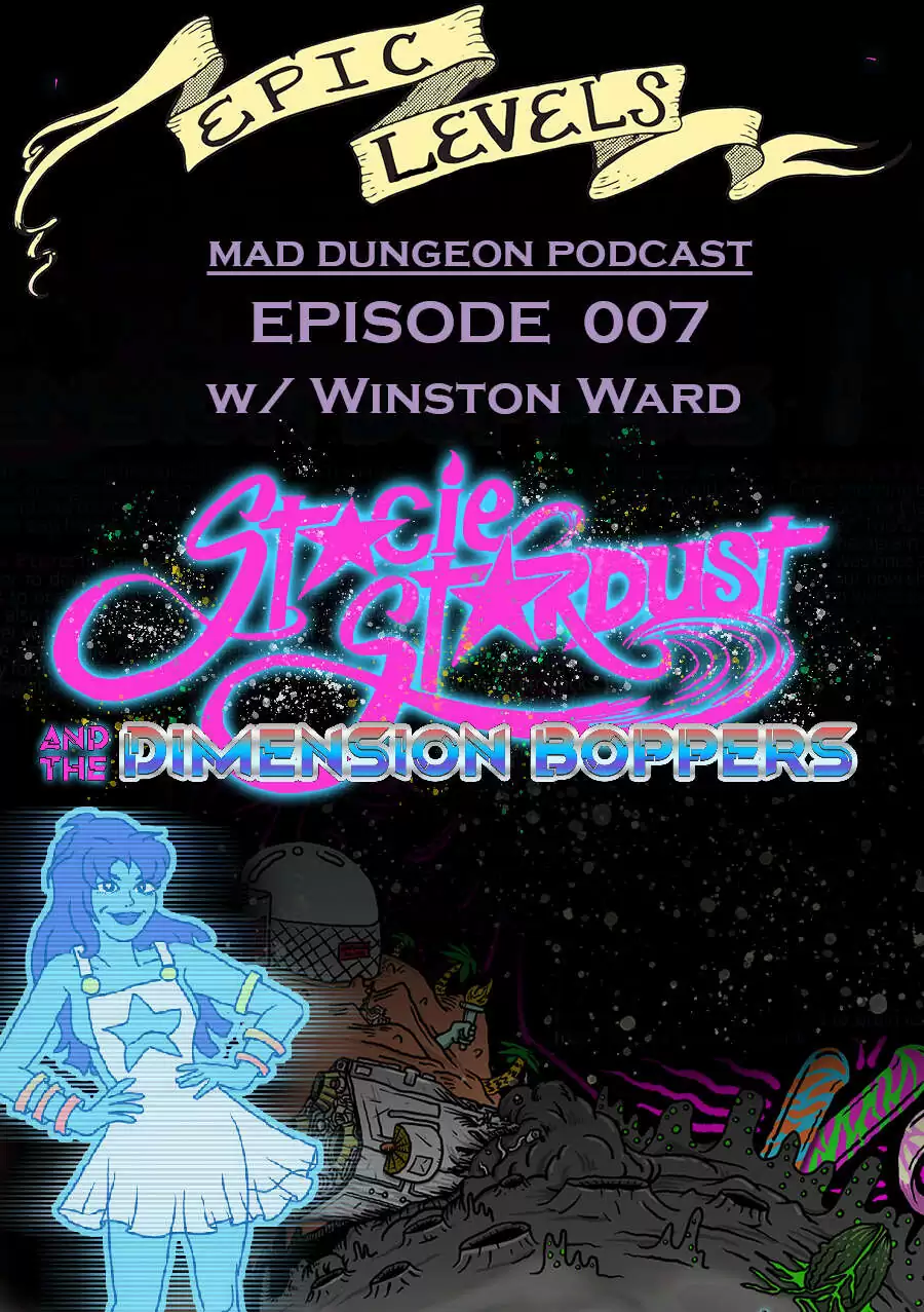 Epic Levels Mad Dungeon: 007 Stacie Stardust and the Dimension Boppers ...