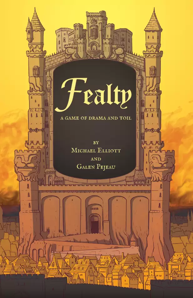 Fealty - Not Writing Games | DriveThruRPG