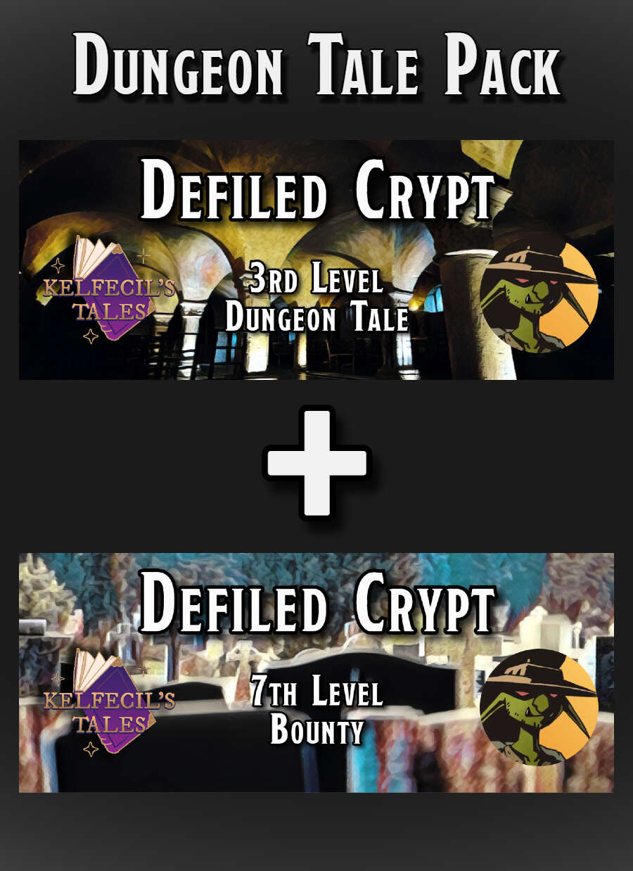Dungeon Tale Pack - Defiled Crypt - Kelfecil's Tales | Kelfecil's Tales ...