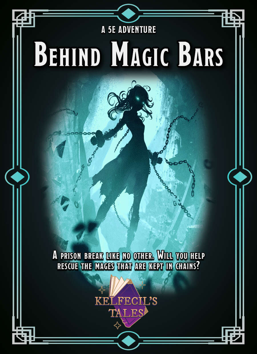 Behind Magic Bars - Kelfecil's Tales | Kelfecil's Tales | Adventures ...