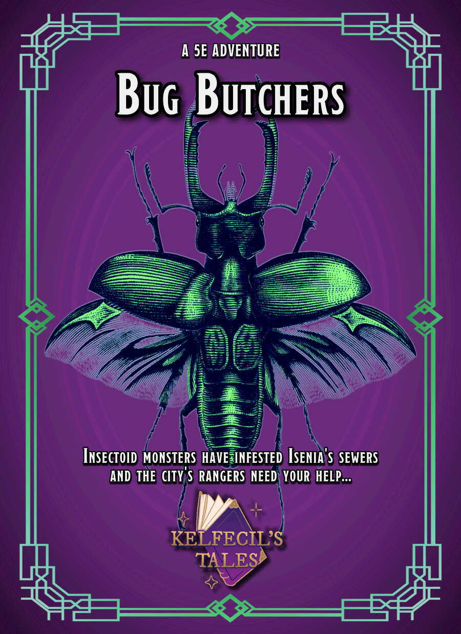 Bug Butchers - Kelfecil's Tales | Kelfecil's Tales | Adventures ...