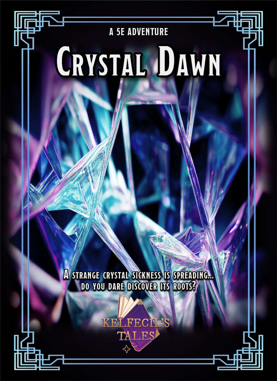 Crystal Dawn - Kelfecil's Tales | Kelfecil's Tales | Adventures | DriveThruRPG