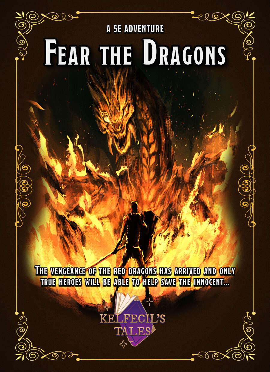 Fear the Dragons - Kelfecil's Tales | Kelfecil's Tales | Adventures ...