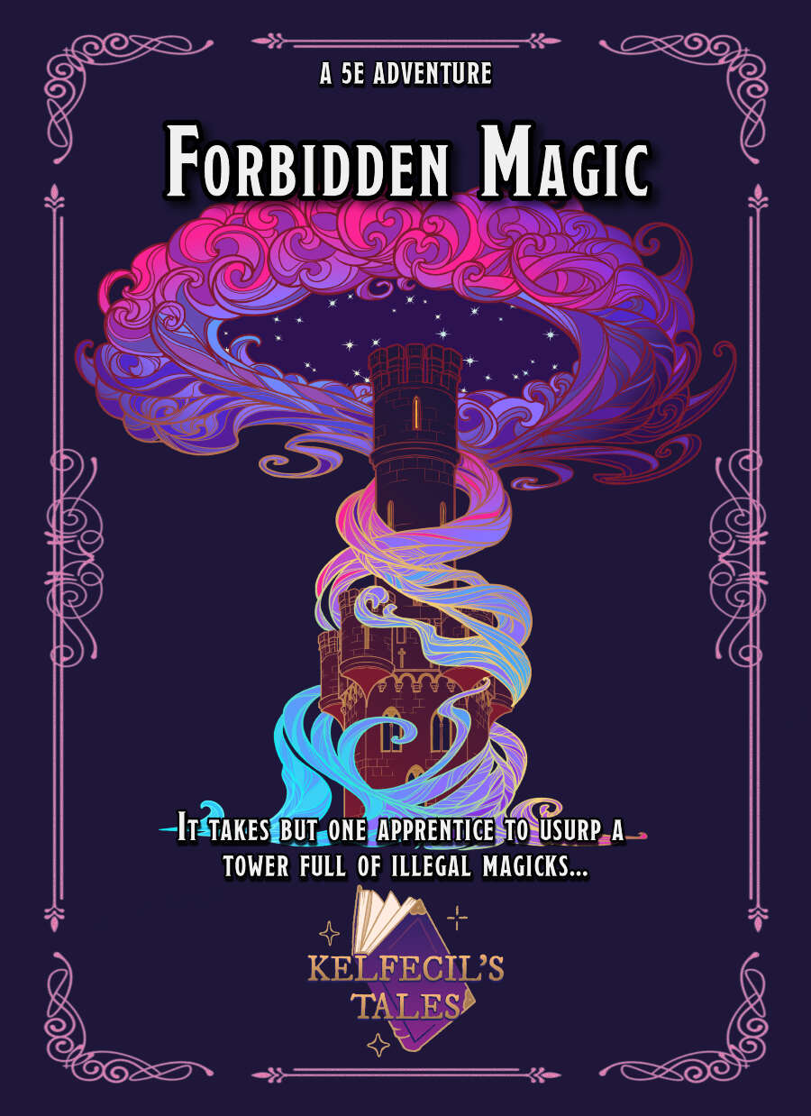 Forbidden Magic - Kelfecil's Tales | Kelfecil's Tales | Adventures ...