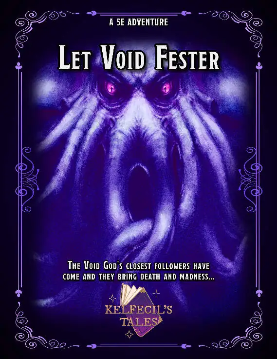 Let Void Fester - Kelfecil's Tales | Kelfecil's Tales | Adventures ...