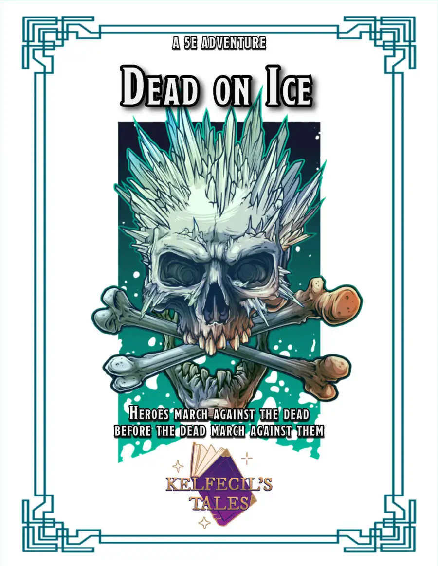 Dead on Ice - Kelfecil's Tales | Kelfecil's Tales | Adventures ...