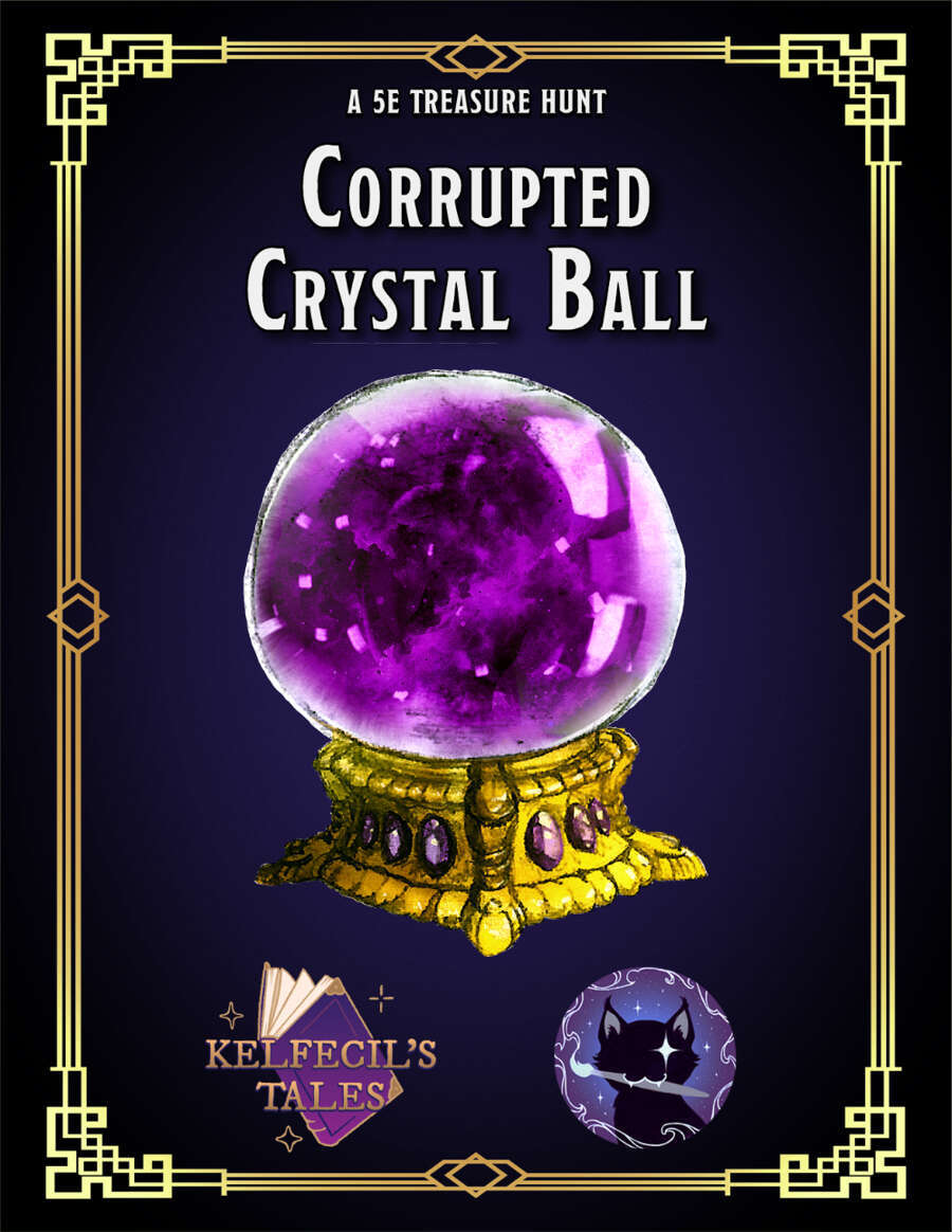 Treasure Hunt - Corrupted Crystal Ball - Kelfecil's Tales | Kelfecil's ...