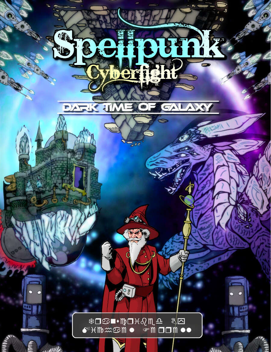 Spellpunk Cyberfight: Dark Time of Galaxy: Centermost Loredex: The ...