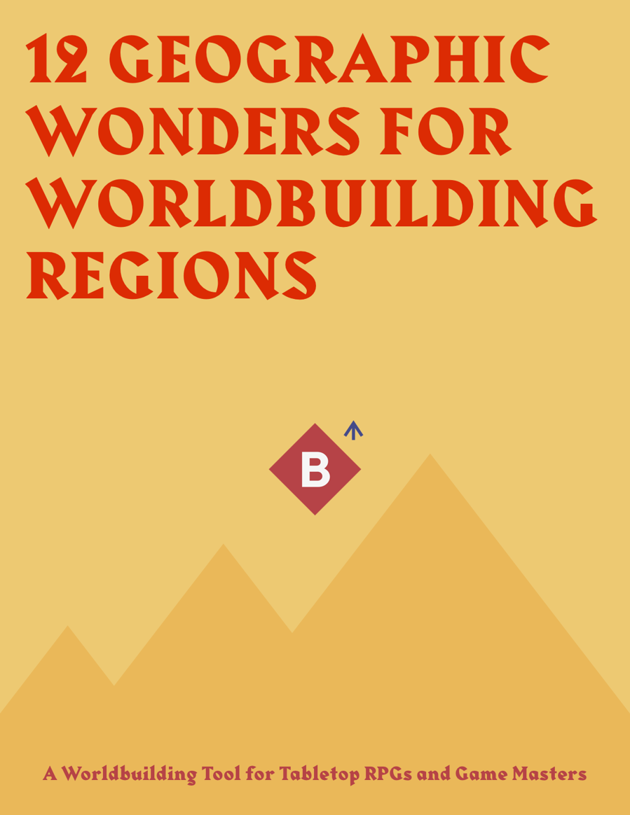 12 Geographic Wonders for Worldbuilding Regions - Broadhead | DriveThruRPG