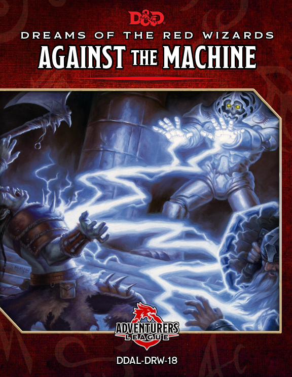DDAL-DRW-18 Against the Machine - D&D Adventurers League | DriveThruRPG