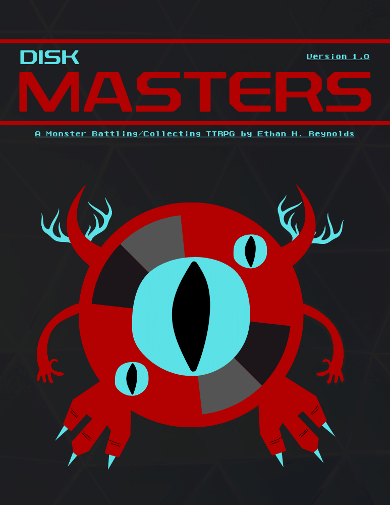 Disk Masters: A Monster Battling/Collecting TTRPG - EfanGamez ...