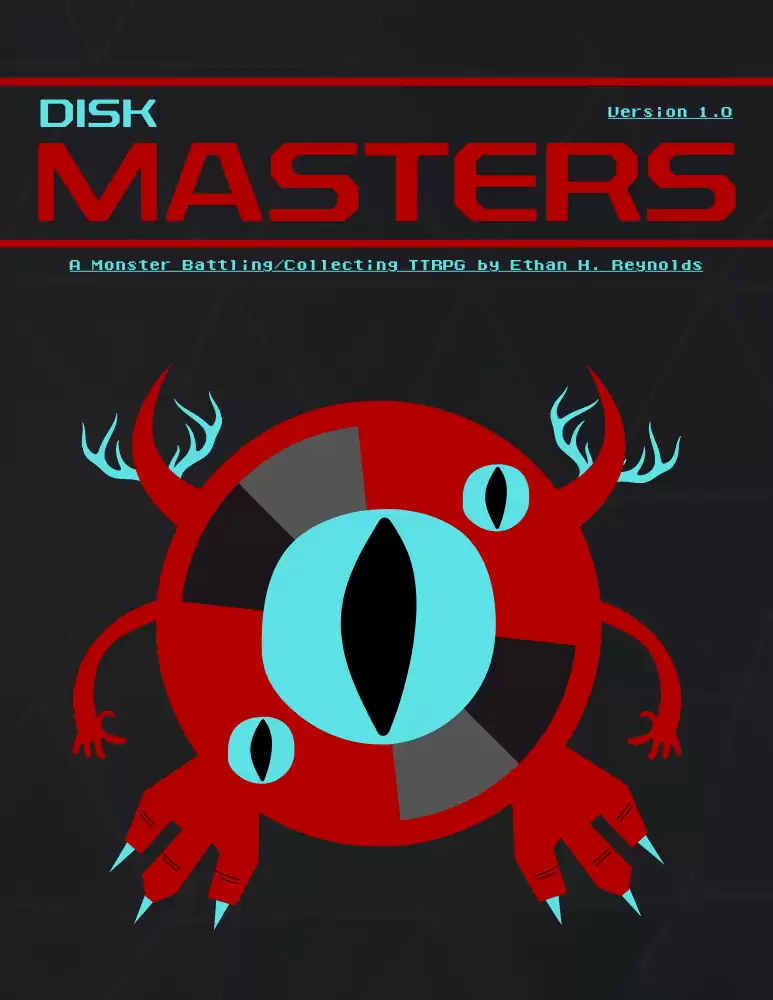 Disk Masters: A Monster Battling/Collecting TTRPG - EfanGamez ...