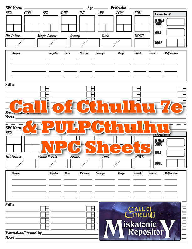 Call of Cthulhu 7e & Pulp NPC Sheets - Chaosium | Miskatonic Repository | DriveThruRPG
