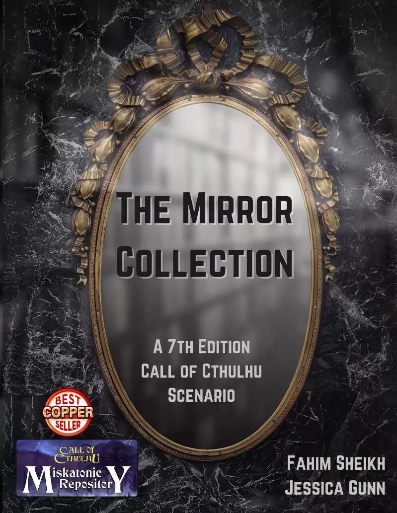 The Mirror Collection - Chaosium | Miskatonic Repository | DriveThruRPG
