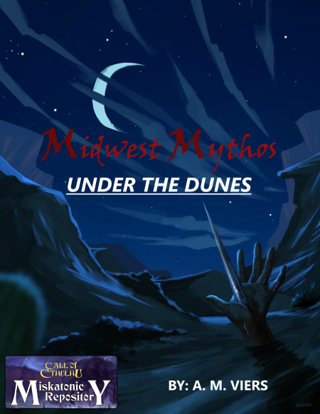 Midwest Mythos: Under the Dunes - Chaosium | Miskatonic Repository | DriveThruRPG