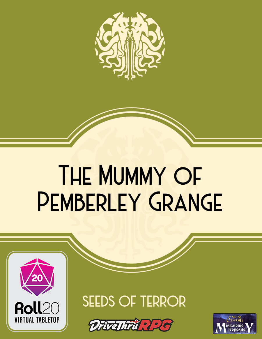 The Mummy of Pemberley Grange | Roll20 VTT + PDF [BUNDLE] - Chaosium | Miskatonic Repository ...