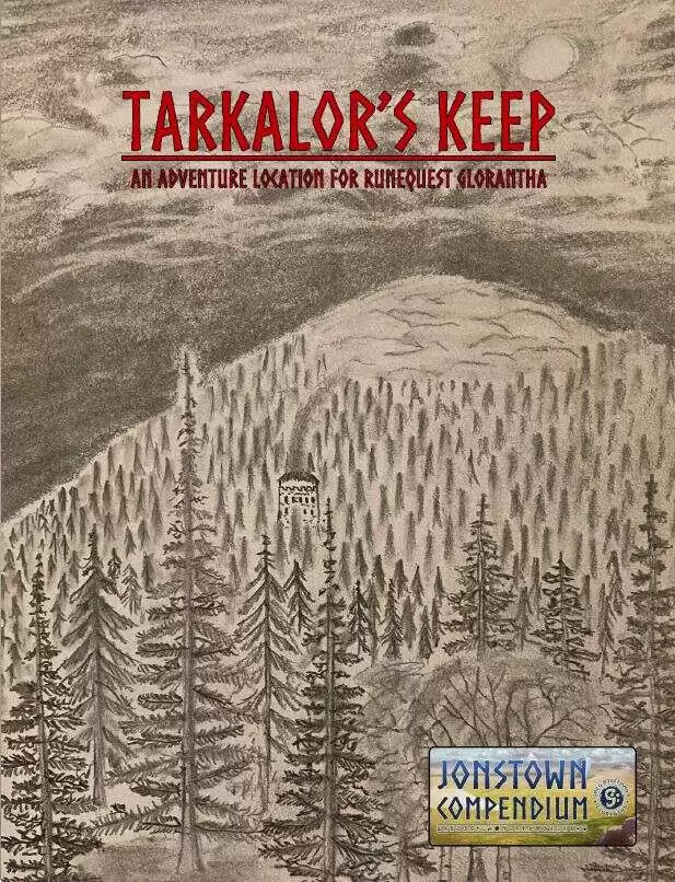 Tarkalor's Keep - Chaosium | Jonstown Compendium | finmirage | DriveThruRPG
