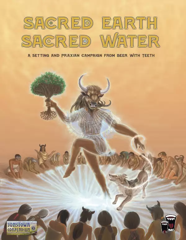 Sacred Earth, Sacred Water - Chaosium | Jonstown Compendium | DriveThruRPG