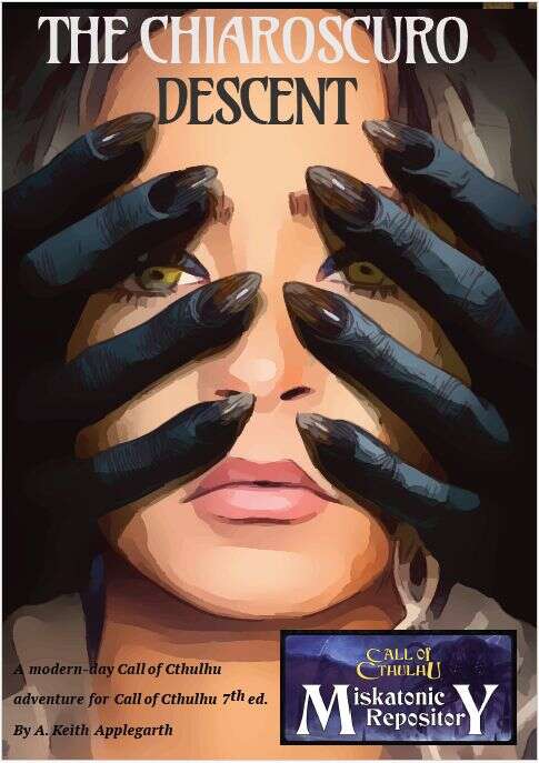 The Chiaroscuro Descent - Chaosium | Miskatonic Repository | Applegarth ...